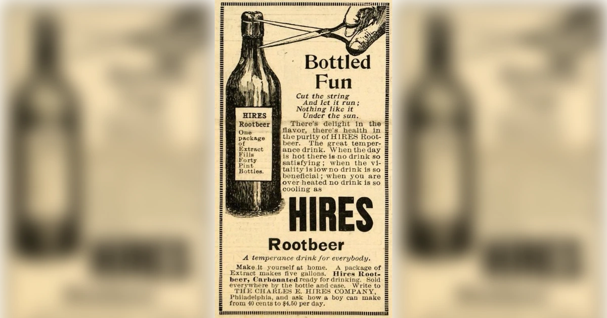 The Unknown History of Hires Root Beer: Why it Was Discontinued